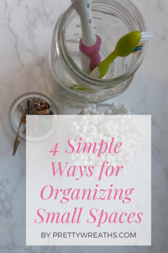 4 Simple Ways for Organizing Small Spaces » Pretty Wreaths